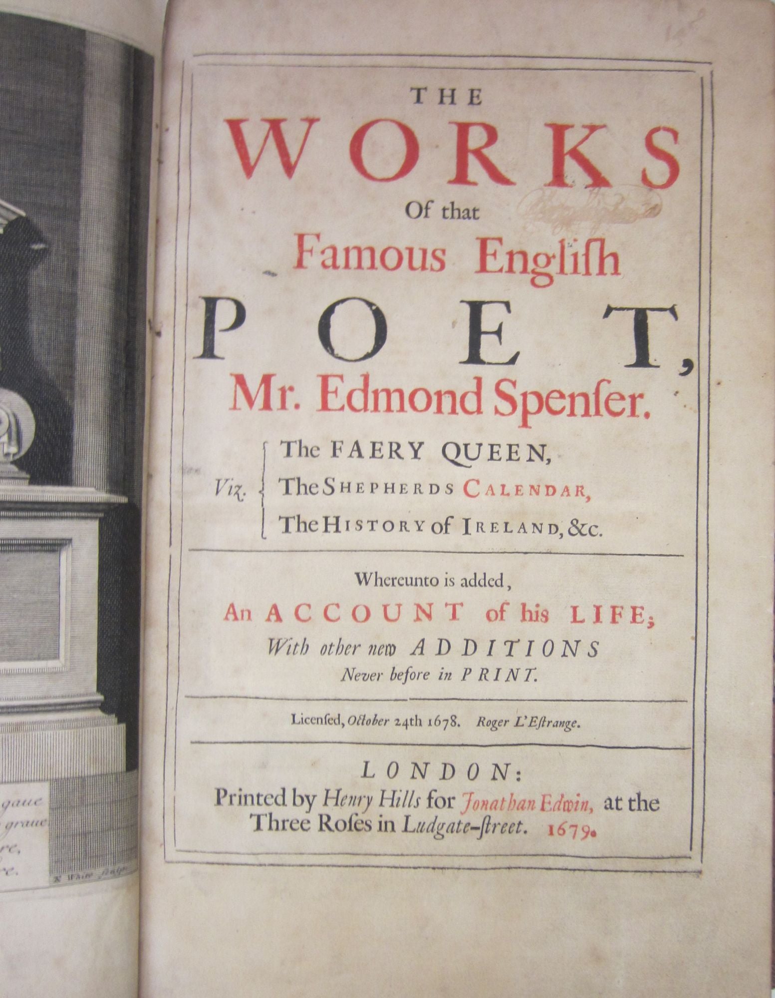The Works of that Famous English Poet, Mr. Edmond Spenser. Viz. The ...
