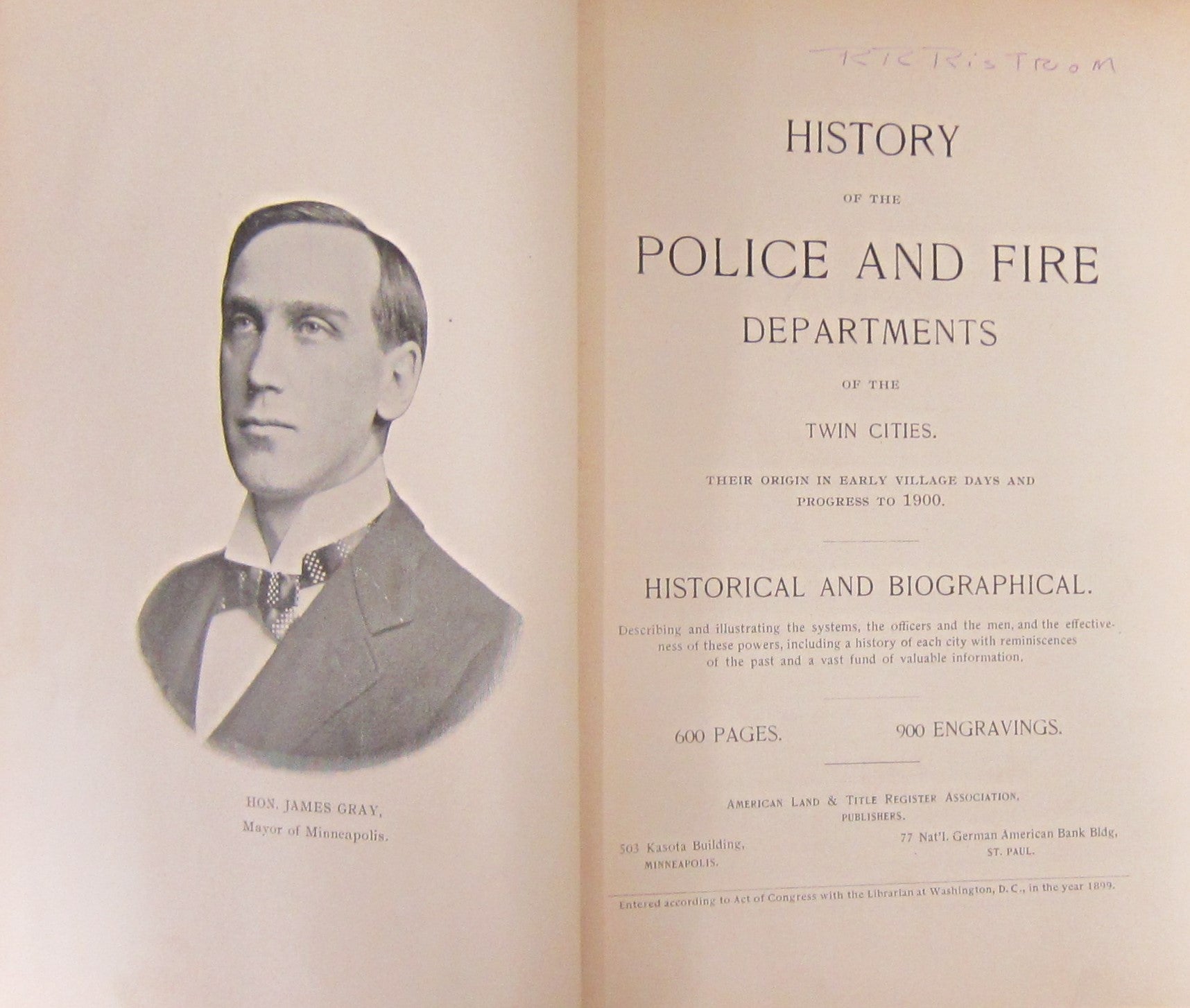 History of the Police and Fire Departments of the Twin Cities; Their ...